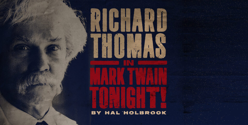 Richard Thomas in Mark Twain Tonight! - OPAS